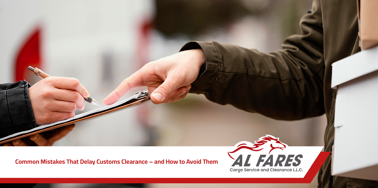 Common Mistakes That Delay Customs Clearance | Alfares cargo